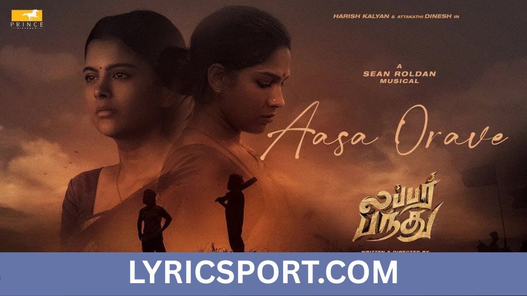 Aasa Orave Lyrics English Translation – Lubber Pandhu - lyricsport.com