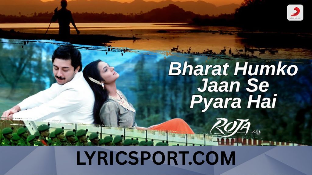 Bharat humko jaan se pyara hai Lyrics in English Translation ...