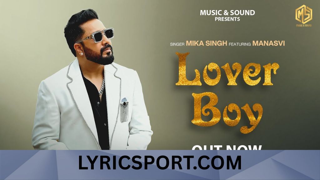 Lover Boy Lyrics in English - Mika Singh - lyricsport.com